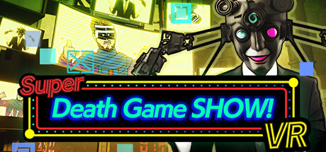 超级死亡游戏秀！(Super Death Game SHOW! VR) – 妖气VR魔趣官网