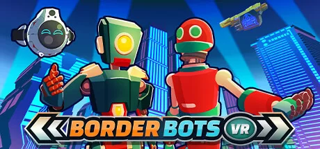 Oculus Quest 游戏《边境机器人 VR》Border Bots VR – 妖气VR魔趣官网